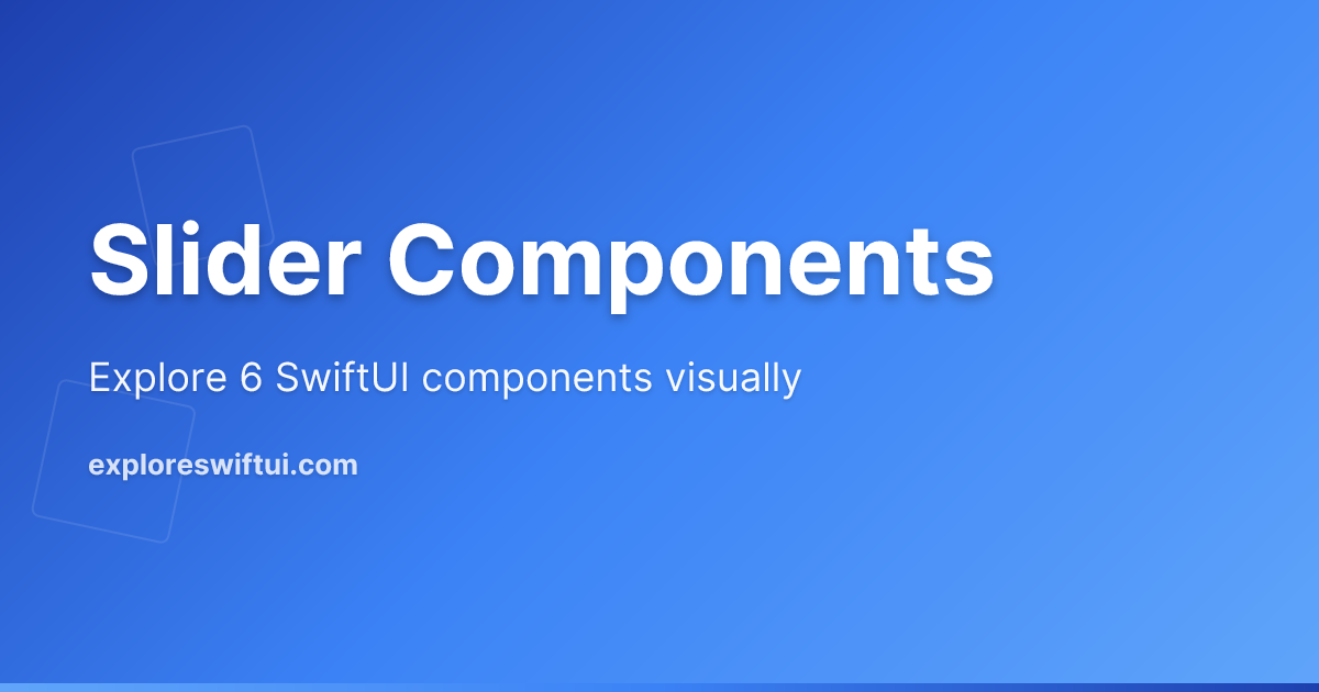 Slider Components - Explore SwiftUI | Explore SwiftUI